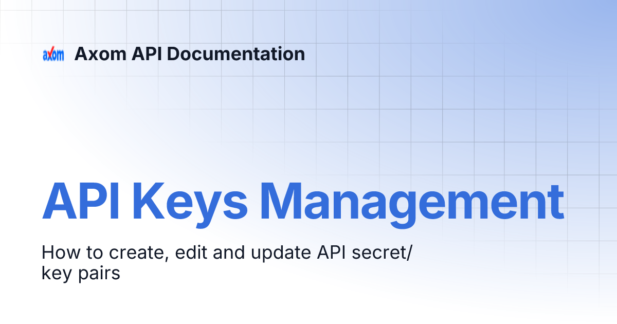 API Keys Management | Axom API Documentation